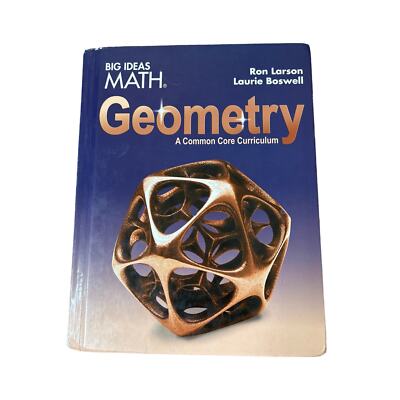 Ron Larson Big Ideas Math HS Geometry: A Common Core Curriculum ...