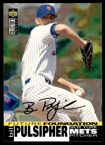 1995 Collector's Choice Future Foundation Bill Pulsipher New York Mets ...