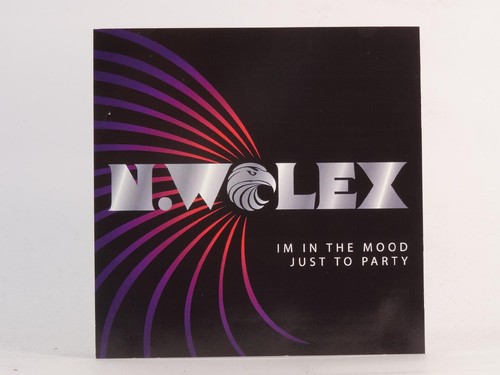 N.WOLEX IM IN THE MOOD JUST TO PARTY (J71) 2 Track CD Single including Picture S | eBay UK