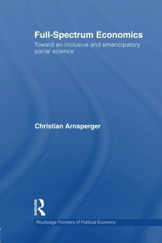 FULL-SPECTRUM ECONOMICS: TOWARD AN INCLUSIVE AND By Christian ...
