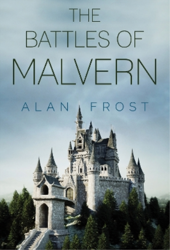 Alan Frost Battles of Malvern (Poche) 9781800743403 | eBay