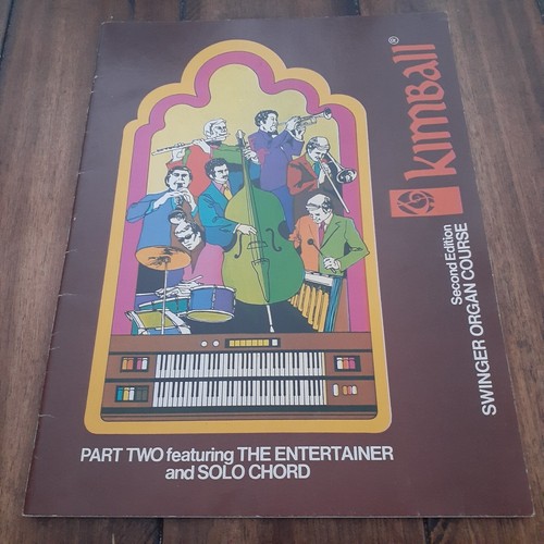 Kimball Swinger Organ Course Part Two Book 1975 The Entertainer & Solo ...