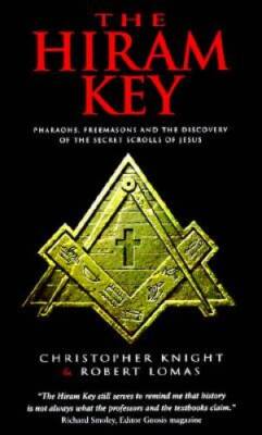 The Hiram Key: Pharaohs, Freemasons and the Discovery of the Secret ...