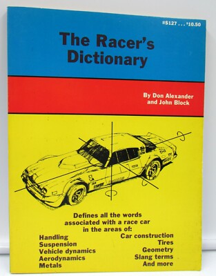 The Racer's Dictionary Don Alexander Know the slang! Auto Racing | eBay