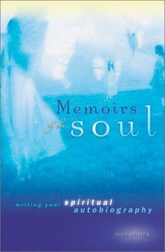 Memoirs of the Soul: Writing Your Spiritual Autobiography by Phifer ...