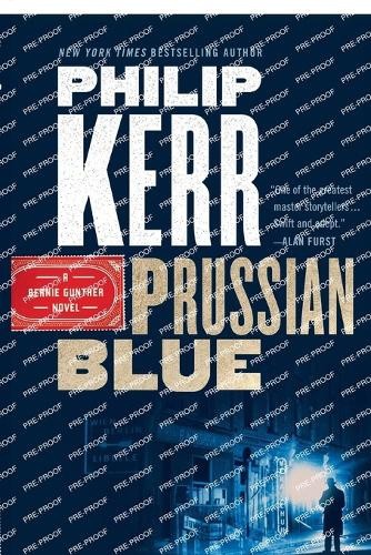 Prussian Blue (Bernie Gunther Novel A) by Kerr, Philip NEUF | eBay