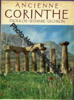 Ancienne Corinthe: Dioklos-Isthmie-Lecheon|Athena G Kalogeropoulou|Très ...