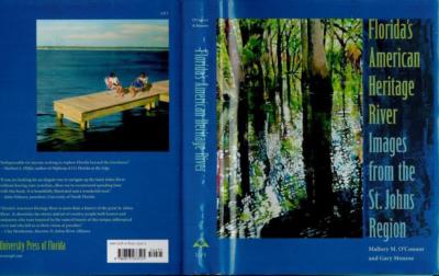 2009 FLORIDA'S AMERICAN HERITAGE RIVER IMAGES FROM THE ST JOHNS REGION ...