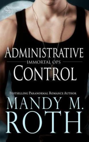 Administrative Control by Mandy Roth (2014, Trade Paperback) for sale ...
