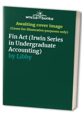 Fin Act (Irwin Series in Undergraduate Accoun..., Libby 9780256199697| eBay