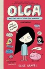 Olga and the Smelly Thing from Nowhere [Olga, 1] Gravel, Elise ...