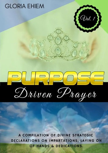 Gloria Ehiem-Iwuji | PURPOSE DRIVEN PRAYER | Taschenbuch | Englisch (2018) 244363838 | eBay.de