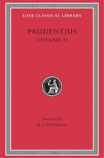 Prudentius Against Symmachus 2. Crowns of Martyrdom. Scen (Hardback ...