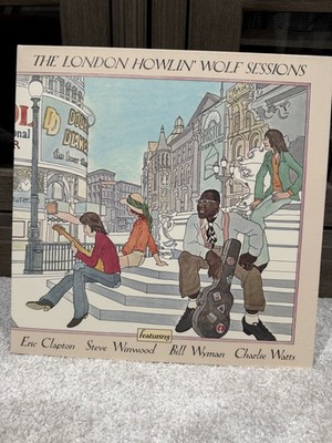 Howlin' Wolf – The London Howlin' Wolf Sessions 2015 Record Store Day ...