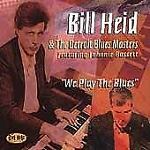 Bill Heid - We Play the Blues (2001) for sale online | eBay