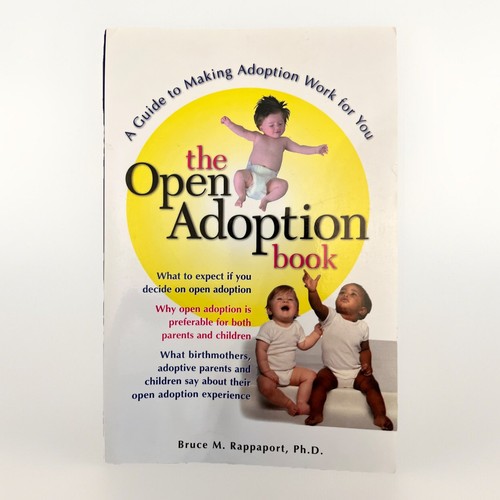 Open Adoption Book : A Guide to Making Adoption Work for You by Bruce M ...