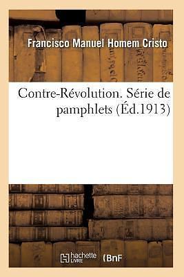 Contre-Revolution. Serie de Pamphlets by Homem Cristo-F (2015, Trade ...