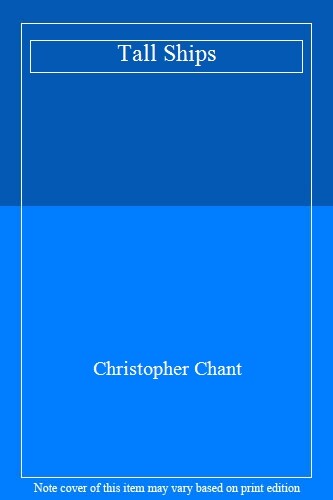 Tall Ships By CHRISTOPHER CHANT | eBay
