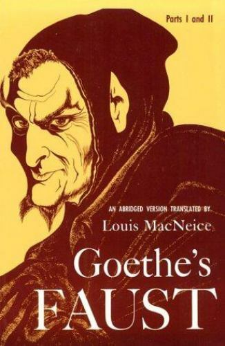 Goethe's Faust by Louis MacNeice and J. W. von Goethe (1961, Trade ...