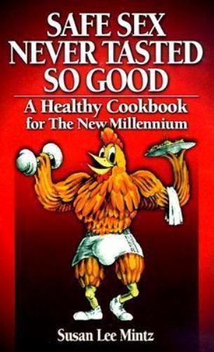 Safe Sex Never Tasted So Good by Susan L. Mintz (1990, Library Binding ...