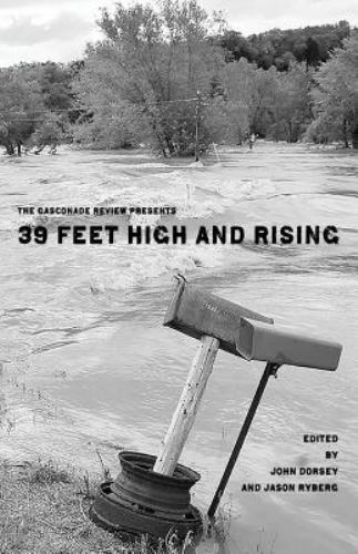 The Gasconade Review Presents : 39 Feet High and Rising by Jason Ryberg ...