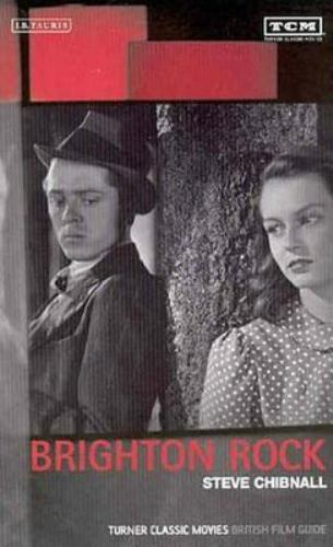 Brighton Rock: Turner Classic Movies British Film Guide (British Film ...