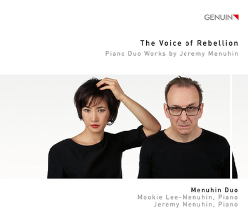 Jeremy Menuhin Menuhin Duo: The Voice of Rebellion: Piano Duo Works By ...