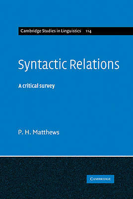 Syntactic Relations: A Critical Survey by P. H. Matthews (Hardcover ...