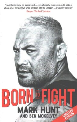 Born to Fight, Paperback by Hunt, Mark, Like New Used, Free shipping in ...
