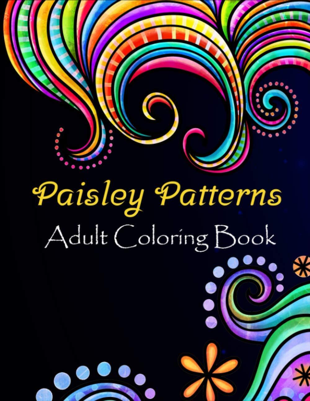 Dasanix Gefinix Paisley patterns adult coloring book: Paisley patterns ...