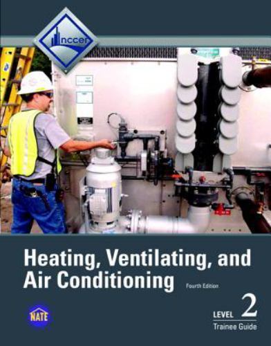 HVAC Trainee Guide, Level 2 by NCCER (2013, Trade Paperback) for sale ...