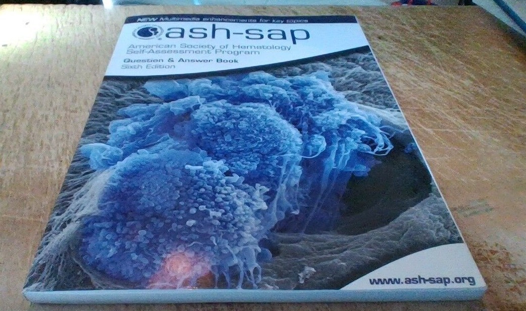 American Society of Hematology Self-Assessment Program, Sixth Edition ...