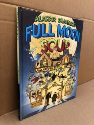Full Moon Soup by Alastair Graham (Hardcover, 1991) 9780862726874 | eBay UK