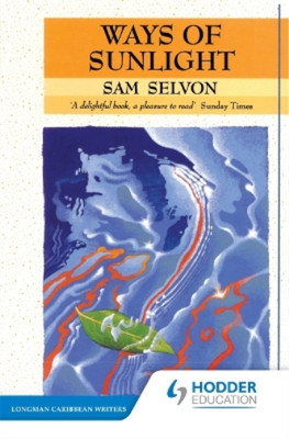 Samuel Selvon Ways of Sunlight (Poche) | eBay