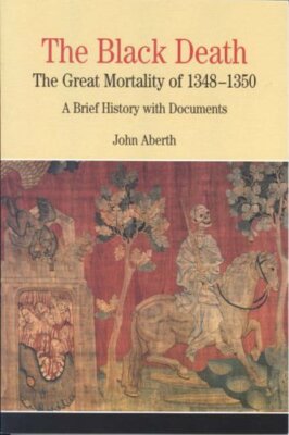 The Black Death 1348 - 1350: A Brief H..., Aberth, John 9780312400873| eBay
