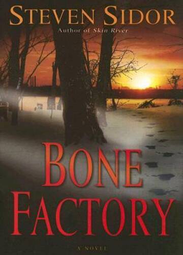 Bone Factory - Hardcover By Sidor, Steven - GOOD 9780312329518| eBay