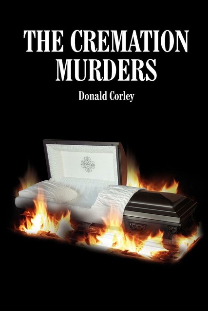 THE CREMATION MURDERS von Donald Corley (2004, Taschenbuch) online ...