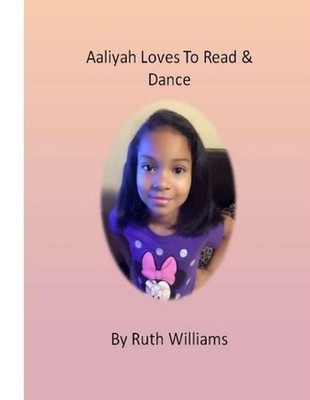 Aaliyah Loves to Read & Dance by Ruth Williams (English) Paperback Book ...