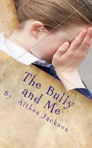 Bully and Me by Althea Jackson (2015, Trade Paperback) for sale online ...
