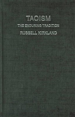 Taoism : The Enduring Tradition, Hardcover by Kirkland, Russell ...
