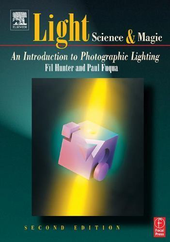 Light - Science and Magic : An Introduction to Photographic Lighting by ...