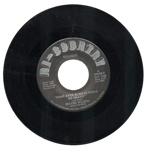 WAYNE WILSON 45 RPM Record "SAME EYES ALWAYS DRIVE ME CRAZY" Rare MINT ...