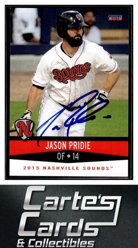 Jason Pridie 2015 Choice Nashville Sounds #NNO TTM/IP Signed ...
