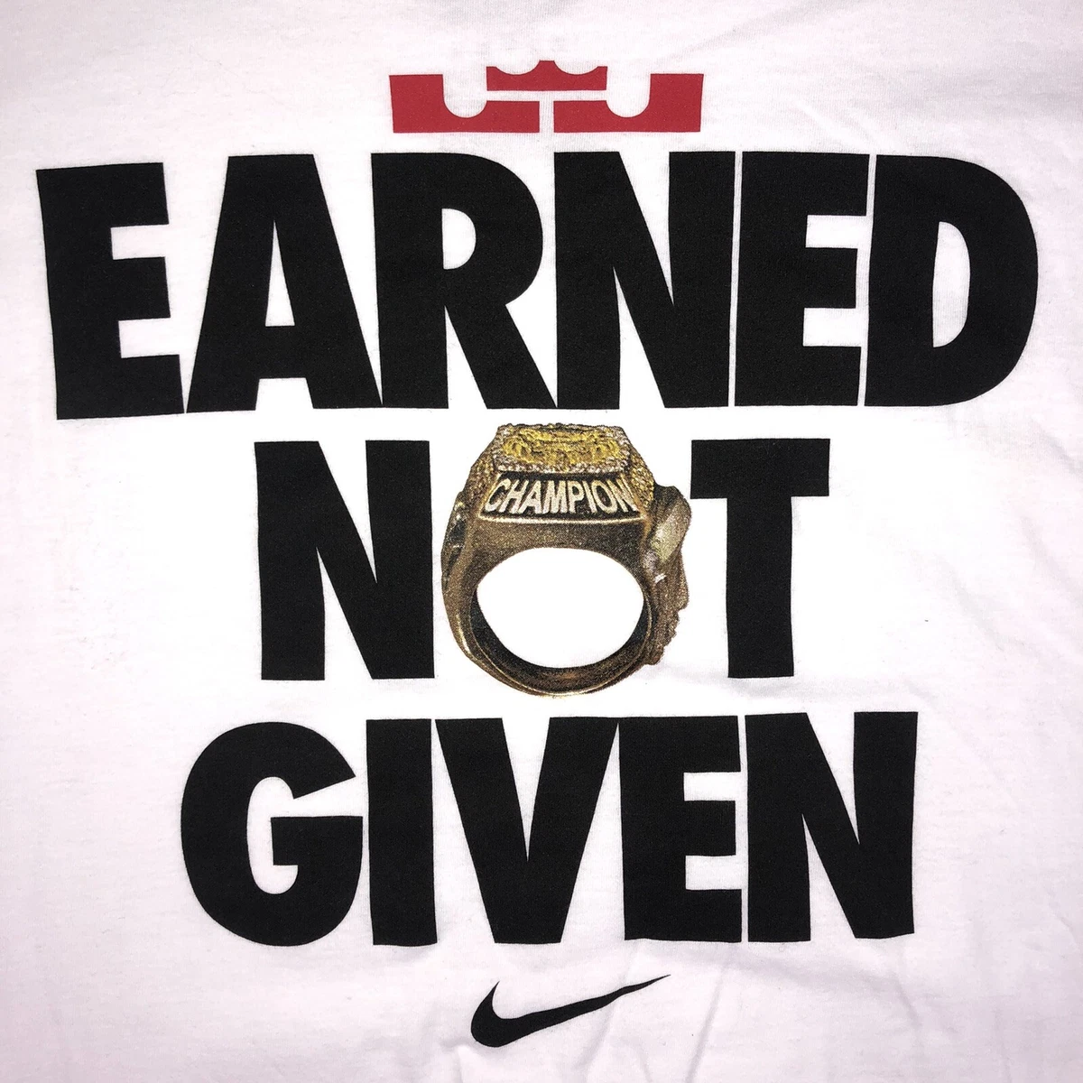 Lebron James Earned Not Given Shirt