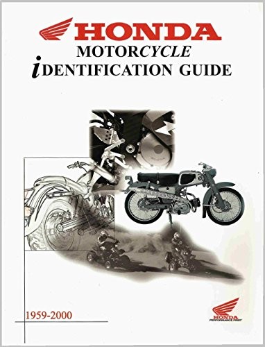 1959-2000 HONDA MOTORCYCLE IDENTIFICATION GUIDE By American Honda Motor ...