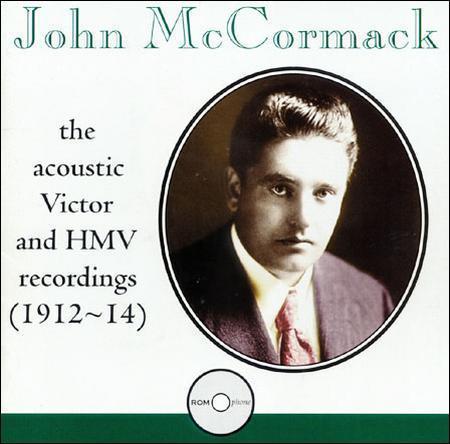John McCormack: The Acoustic Victor and HMV Recordings (1912-14) (CD ...