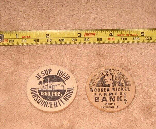 Jesup Iowa IA Wooden Nickel 1985 125 Years Souvenir Token & Raymond ...