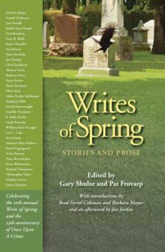 Writes of Spring: Stories and Prose - Paperback By Gary Shulze - GOOD ...