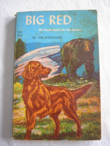 BIG RED by JIM KJELGAARD Scholastic -PB - 5th printing, Oct. 1962-VGC ...