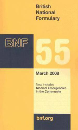 British National Formulary Ser.: British National Formulary (BNF) 55 ...